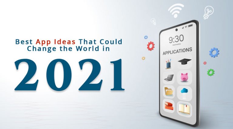 Best App Ideas That Can Boost Your Business in 2021 - Nextbrain