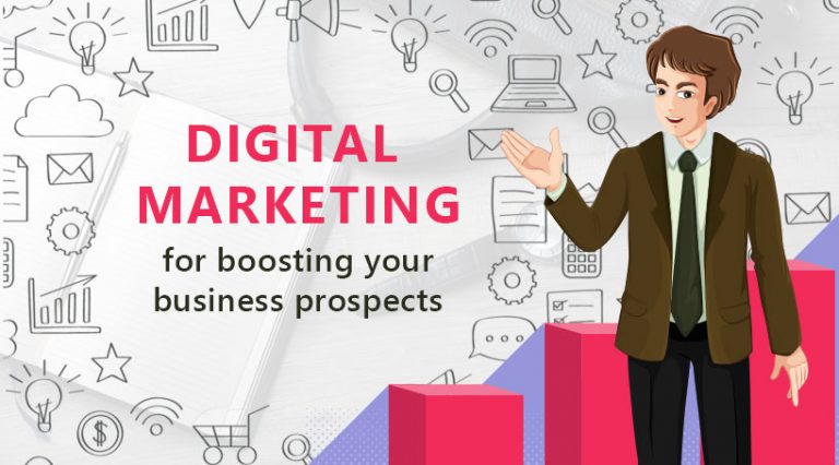 How Digital Marketing Help in Boosting Your Business Prospects
