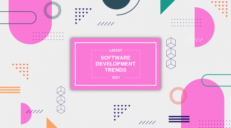 Latest Software Development Trends 2021 - Nextbrain